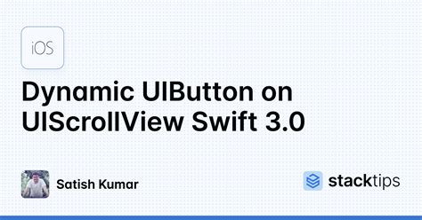 dynamic uibutton on uiscrollview swift 3 0 stacktips