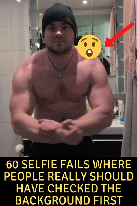60 Selfie Fails By People Who Should Have Checked The Background First Artofit