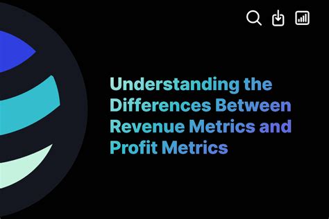 Understanding The Differences Between Revenue Metrics And Profit