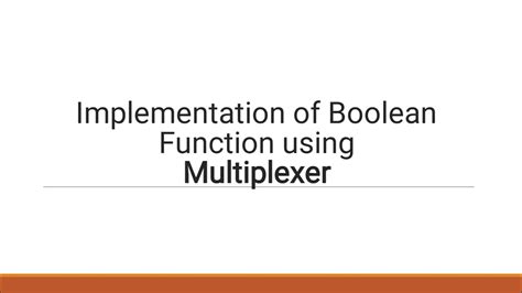 implementation of boolean function using multiplexer youtube