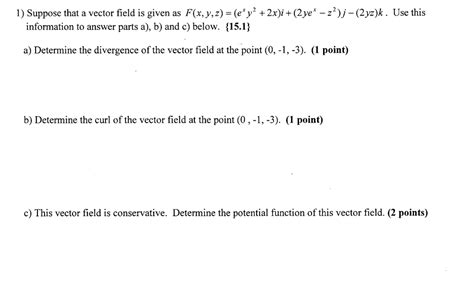 solved suppose that a vector field is given as f x y z