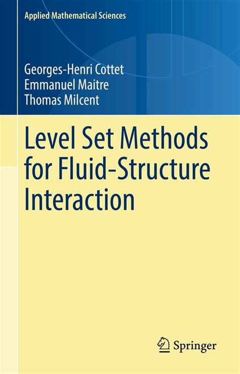 applied mathematical sciences 210 level set methods for fluid structure interaction