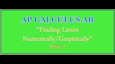 ap calculus ab finding limits numerically and graphically part 2 youtube
