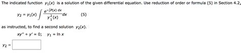 solved the indicated function y1 x is a solution of the