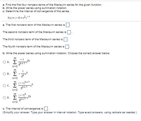 oneclass a find the first four nonzero terms of the maclaurin series for the given function b