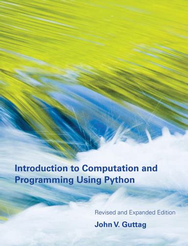Introduction To Computation And Programming Using Python Revised And Expanded Edition