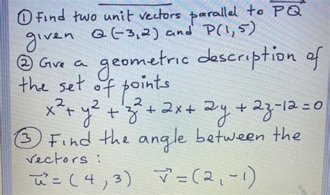 solved find two unit vectors parallel to pq given q 3 2