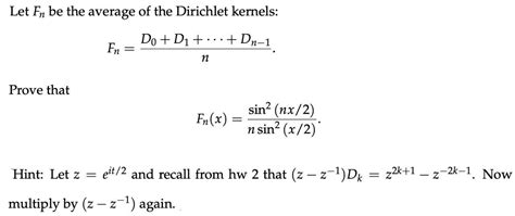 solved let fn be the average of the dirichlet kernels do