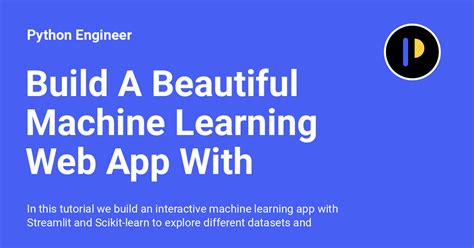 Build A Beautiful Machine Learning Web App With Streamlit And Scikit