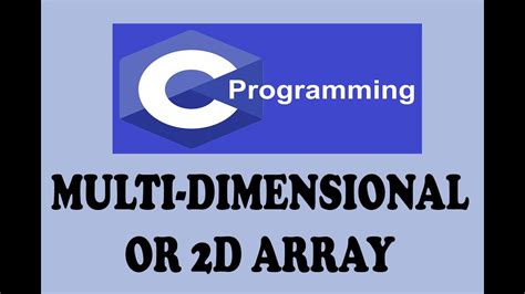 multi dimensional two dimensional array in c language urdu hindi youtube