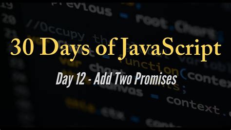 30 days of javascript add two promises youtube
