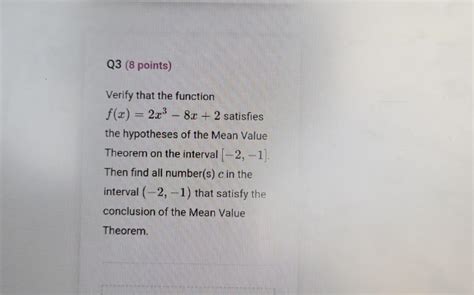 solved verify that the function f x 2x3−8x 2 satisfies the