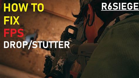 How To Fix FPS Drop Stutter FPS LAG Even If You Have A Good Pc R6