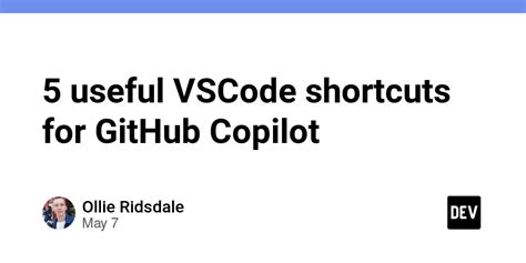 Useful Vscode Shortcuts For Github Copilot Dev Community
