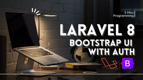 Laravel 8 Bootstrap UI With Auth 5 Mins Programming YouTube