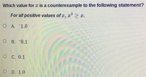 solved which value for x is a counterexample to the following statement for all positive