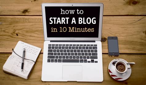 How To Start A Blog In 10 Minutes