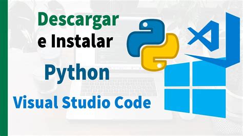 Python En Windows 10 Usando Visual Studio Code Actualizado