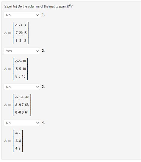 solved 2 points do the columns of the matrix span r no