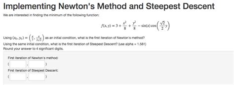 solved implementing newton s method and steepest descent we