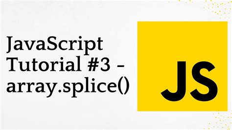 javascript tutorial 3 array splice youtube