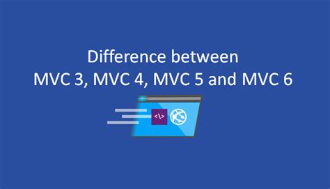difference between mvc 3 mvc 4 mvc 5 and mvc 6