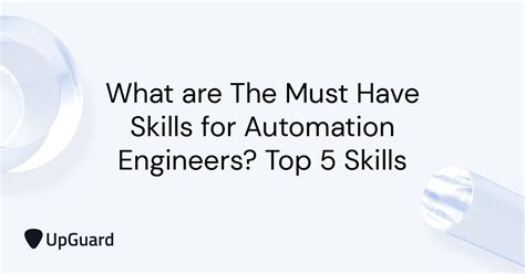 What Are The Must Have Skills For Automation Engineers Top 5 Skills