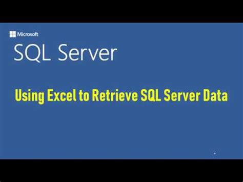 Sql Server Using Excel To Retrieve Sql Server Data Youtube