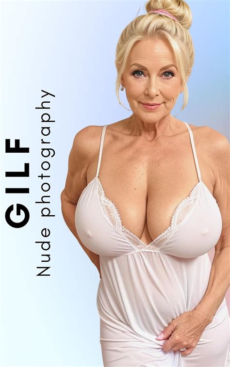 Nude Photography Older Women Women Over Erotic Gilf Photos