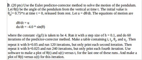 solved b 20 pts use the euler predictor corrector method