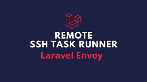 Laravel Envoy Remote SSH Task Runner Untuk Deploy Website YouTube