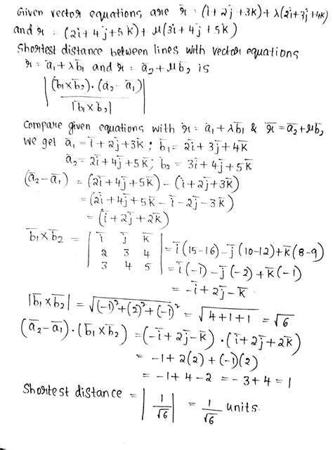 find the shortest distance between the following pairs of lines whose vector equations are vec r