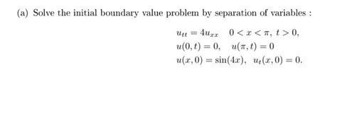 solved a solve the initial boundary value problem by
