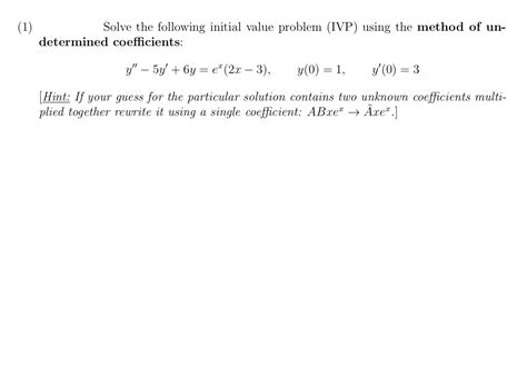 solved 1 solve the following initial value problem ivp