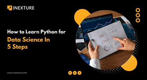 how to learn python for data science in 5 steps inexture