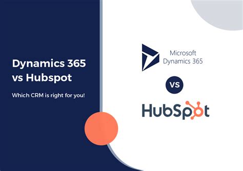 Dynamics 365 Vs HubSpot Which CRM Is Right For Your Business