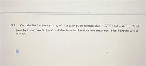 solved 5 2 consider the functions g [−4 ∞ →r given by the