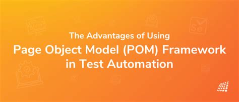 benefits of using page object model in test automation