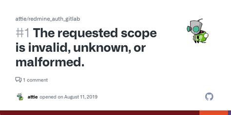 the requested scope is invalid unknown or malformed · issue 1 · attie redmine auth gitlab