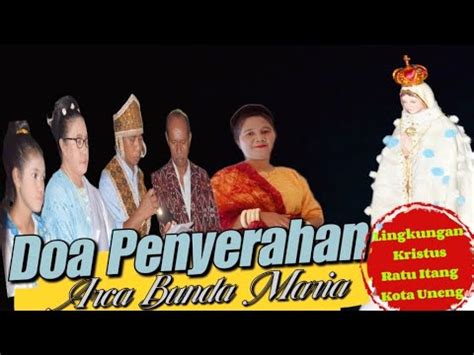 Doa Pelepasan Patung Bunda Maria Dengan Bahasa Daerah Sikka Flores Ntt Youtube