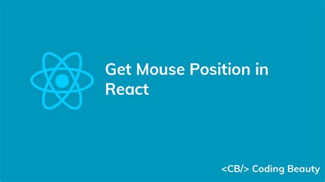 how to get the mouse position in react coding beauty