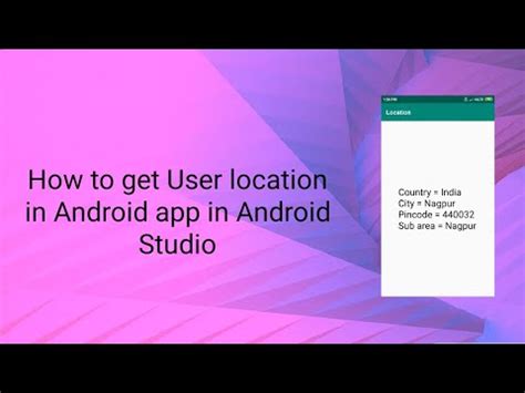 How To Get Users Location In Android App In Android Studio Youtube