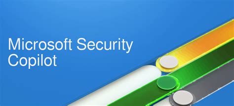 Microsoft Announces Security Copilot An AI Powered Assistant For