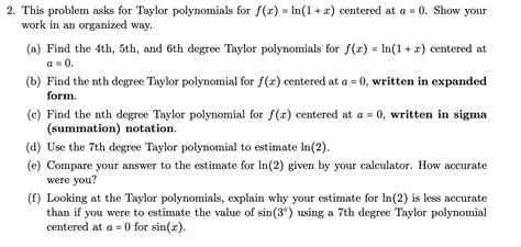 solved 2 this problem asks for taylor polynomials for f x