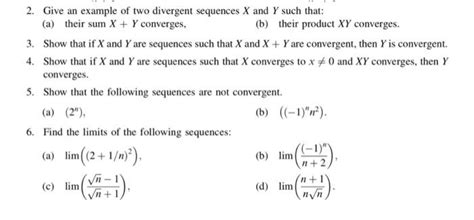 solved 2 give an example of two divergent sequences x and y