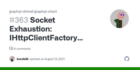 Socket Exhaustion IHttpClientFactory Should Be Used Instead Of