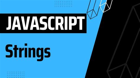 basic to advanced javascript strings youtube