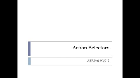 10 action selectors in mvc youtube