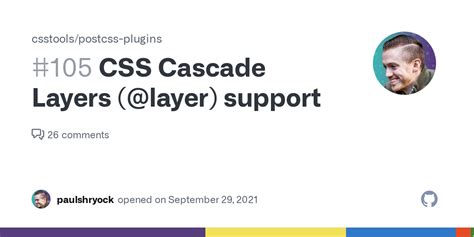 CSS Cascade Layers Layer Support Issue 105 Csstools Postcss