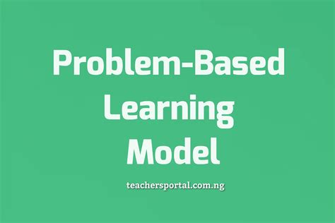 Problem Based Learning Model Teachers Portal